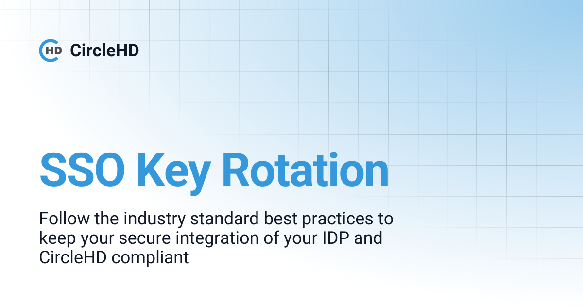 SSO Key Rotation | CircleHD